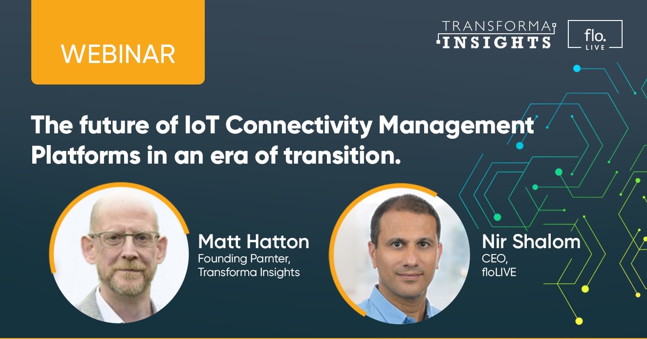 Webinar- The future of IoT Connectivity Management Platforms